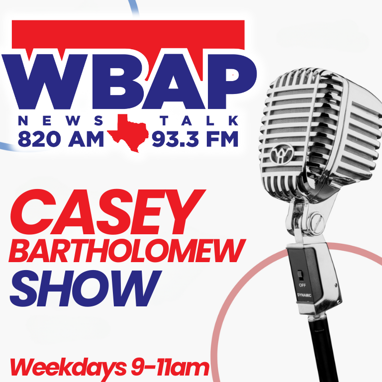 The Casey Bartholomew Show | News Talk WBAP-AM